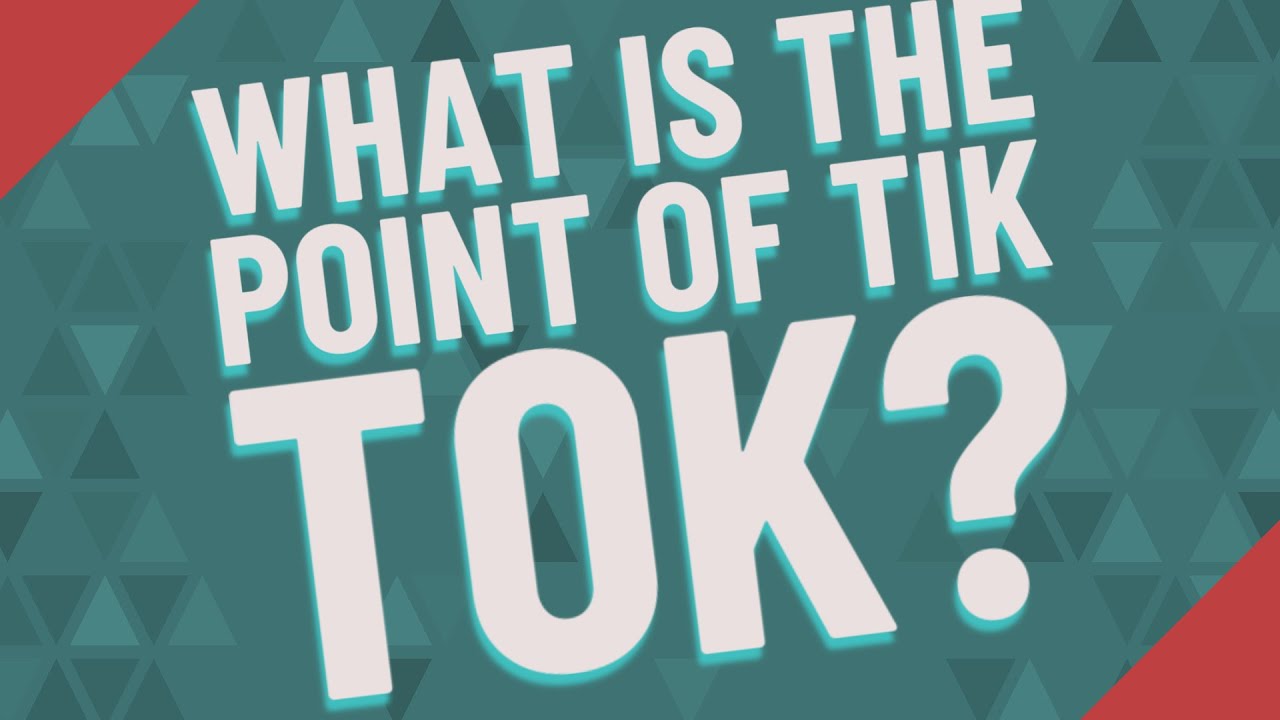 What is the point of Tik Tok? - YouTube