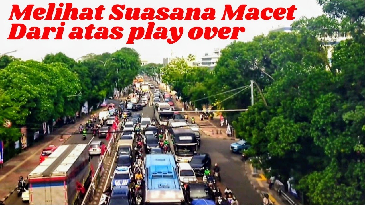 MELIHAT MACET DARI ATAS FLAY OVER PASAR REBO JAKARTA TIMUR#heriofficial ...
