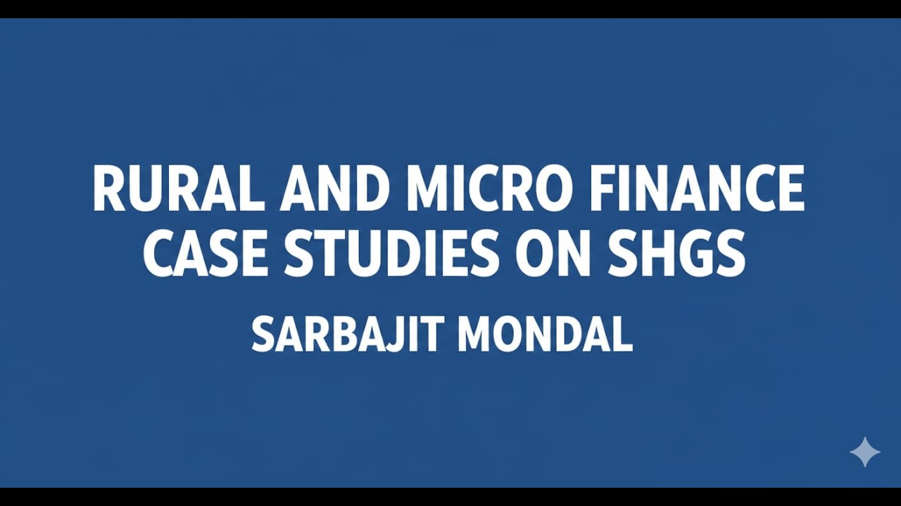 Rural and microfinance Case Studies on Shg - YouTube