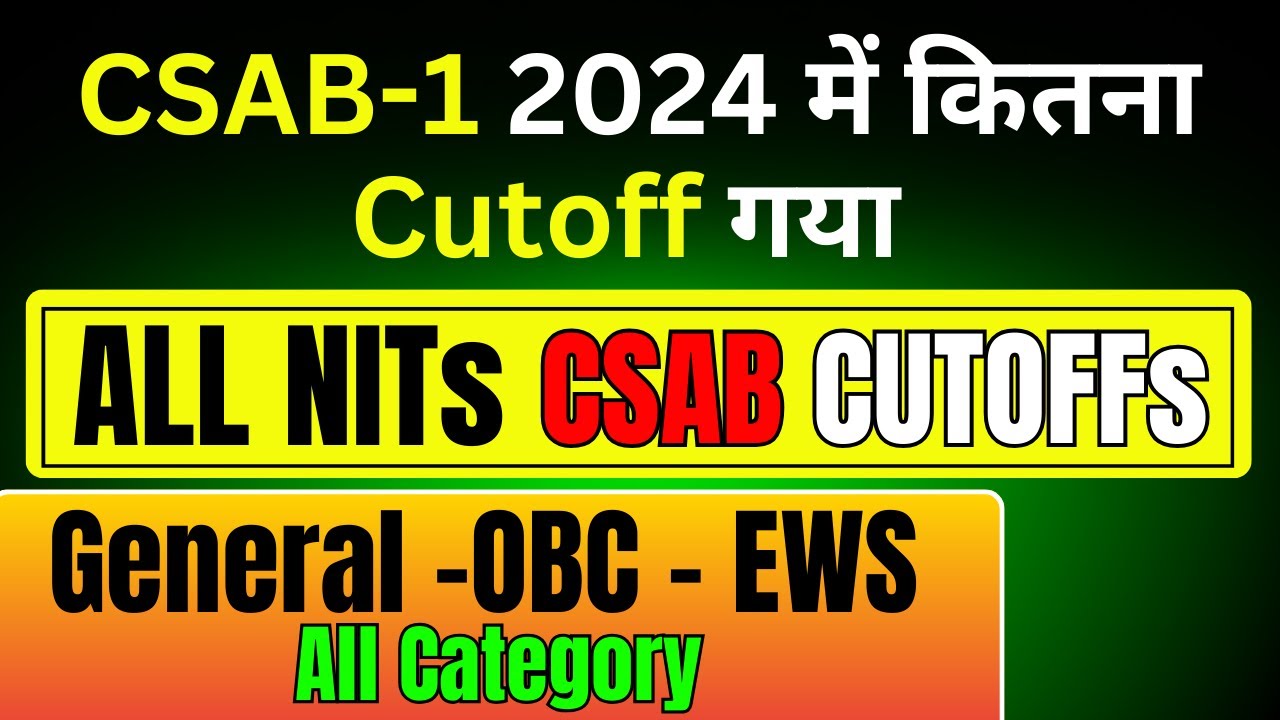 CSAB Round -1 OR - CR | CSAB Counselling 2024 | CSAB counselling 2024 cut off | CSAB cutoff ...