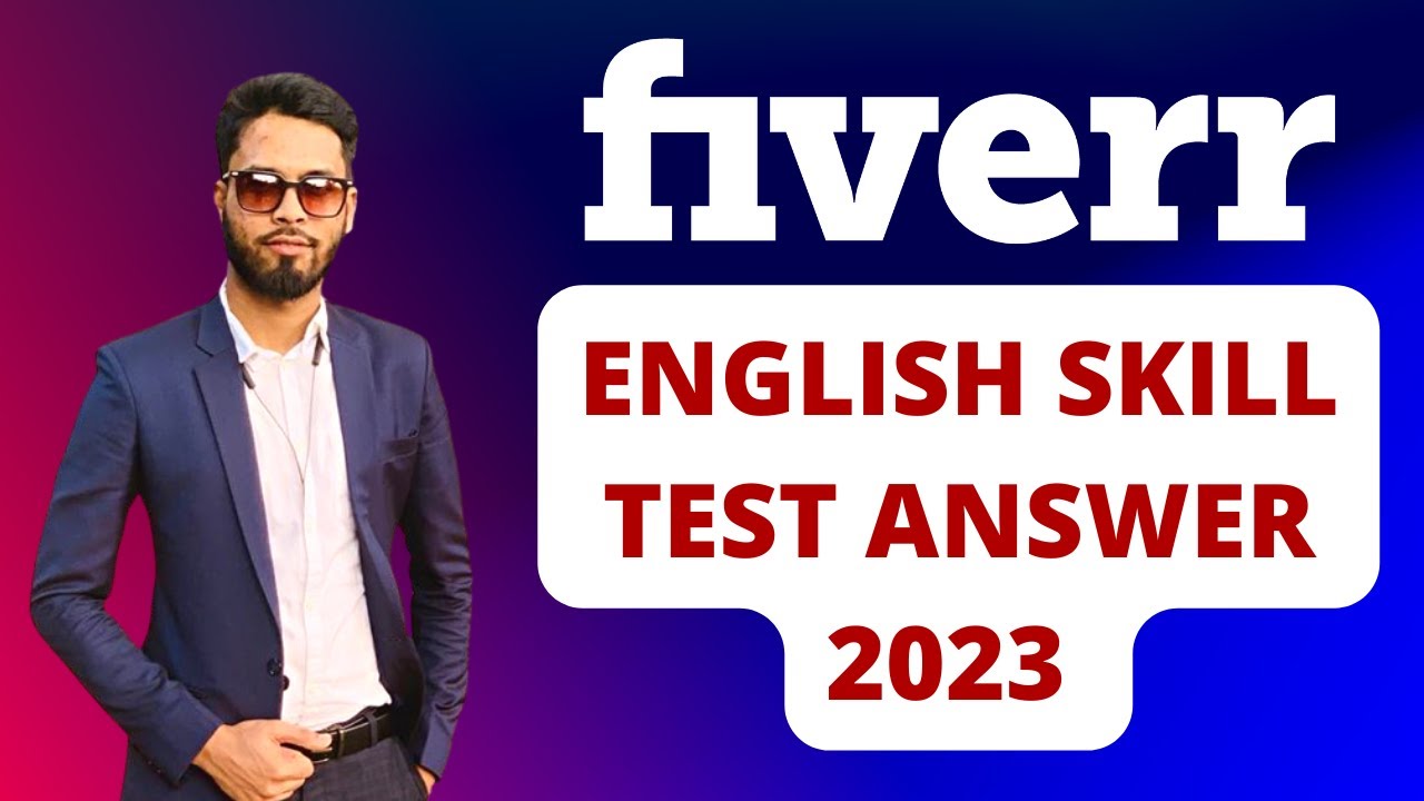Fiverr English Test Answer 2023 || Fiverr Skill Test Answer 2023 - YouTube