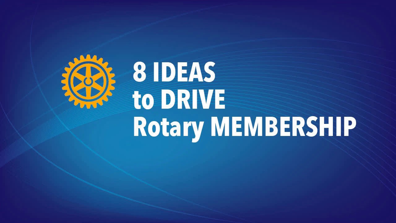 8 Ideas to Drive Rotary Membership - YouTube
