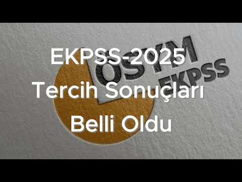 EKPSS 2025 Tercih Sonuçları