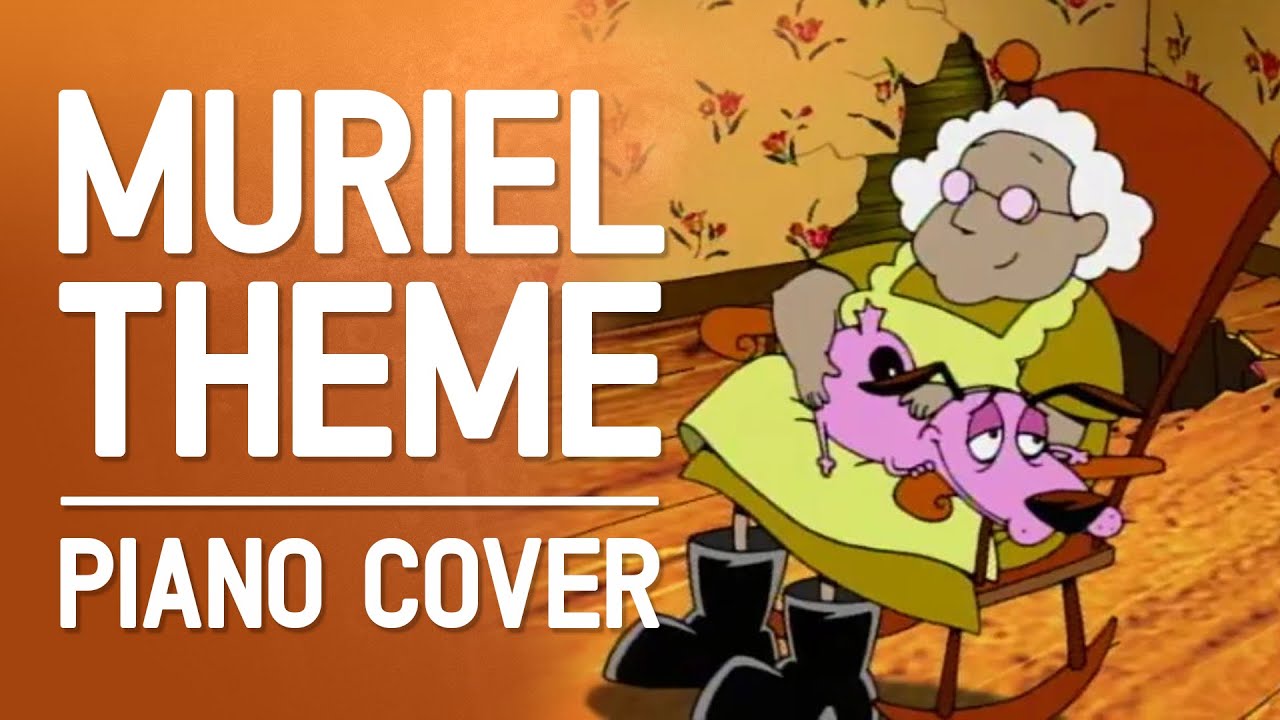 Courage the Cowardly Dog - Muriel's theme - (piano cover) - YouTube