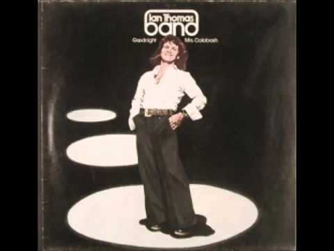 Ian Thomas Band – Goodnight Mrs. Calabash – Vinyl (LP, Album), 1976 ...