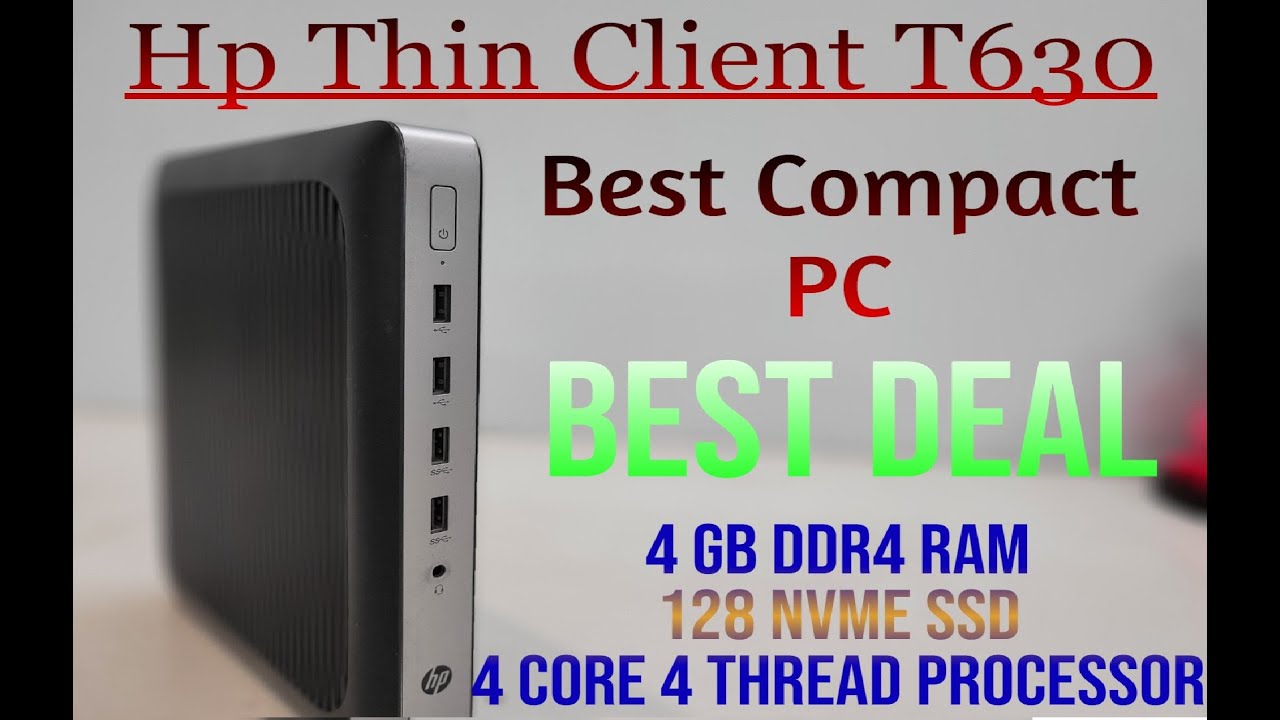 Hp Thin Client T630 | HP Mini PC | Compact PC - YouTube