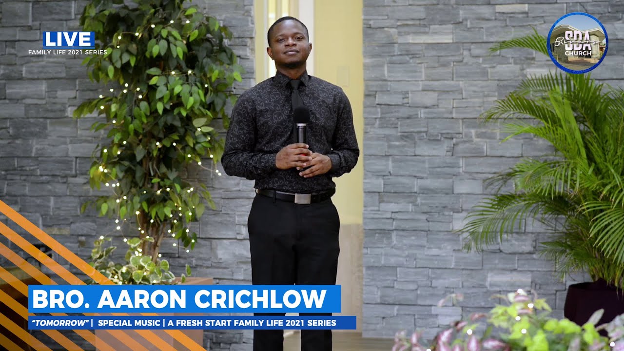 Bro. Aaron Crichlow | Tomorrow - YouTube