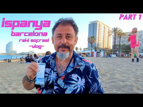 İspanya'da rakı sofrası kurduk (VLOG PART 1)