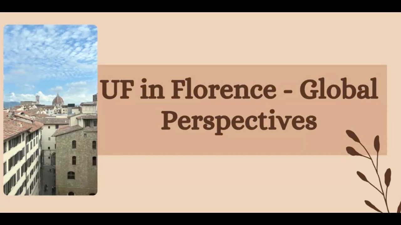 UF in Florence Info Session (Global Perspectives) - YouTube