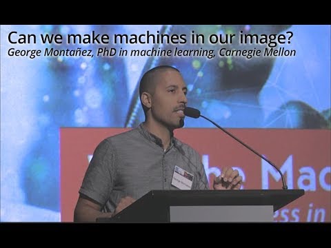 George Montanèz: Can we make machines in our image? - YouTube