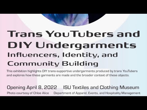 Trans YouTubers and DIY Undergarments - Exhibition Tour - YouTube