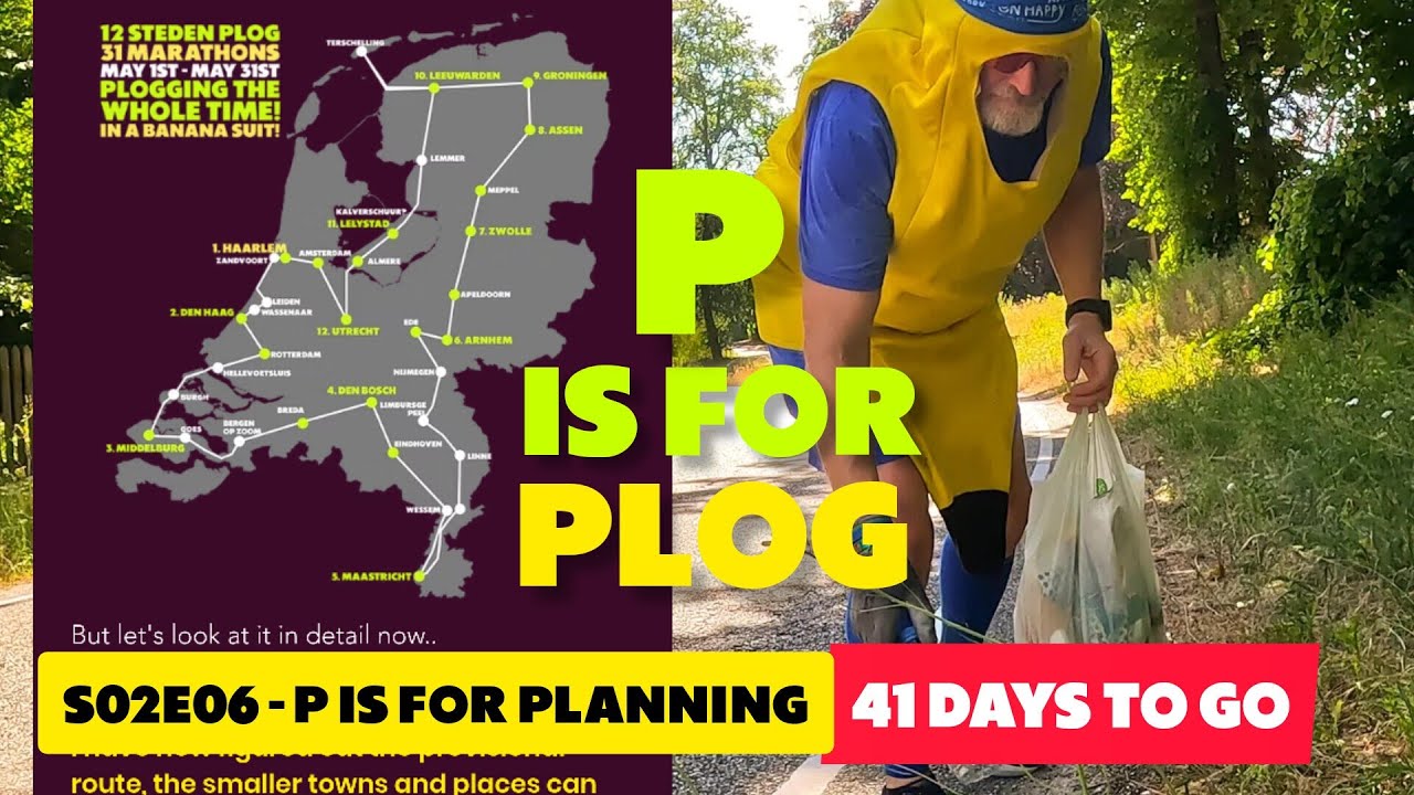 S02E06 - P is for Planning - 41 days to go until my 1,300km plog ...