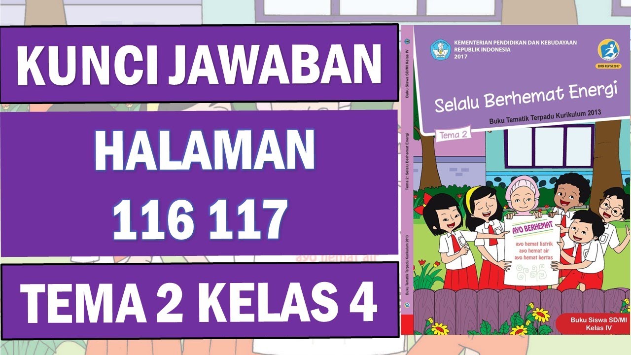 Kunci Jawaban Tema 2 kelas 4 Halaman 116 117 - YouTube