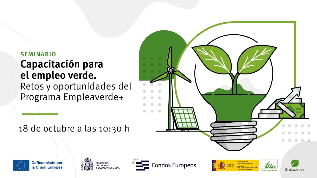 Seminario “Capacitación para el empleo verde. Retos y oportunidades del Programa Empleaverde+ ...