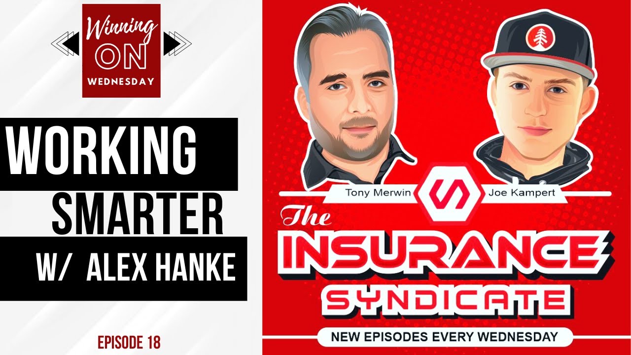 Ep.18 - Working Smarter In Property & Casualty Insurance w/ Alex Hanke ...