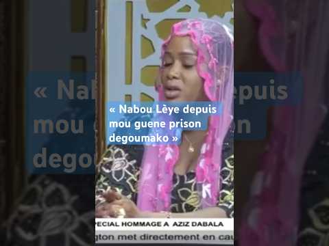 Réaction de la soeur d’Aziz Dabala sur Nabou Lèye: « Degoumako depuis mou guene prison »