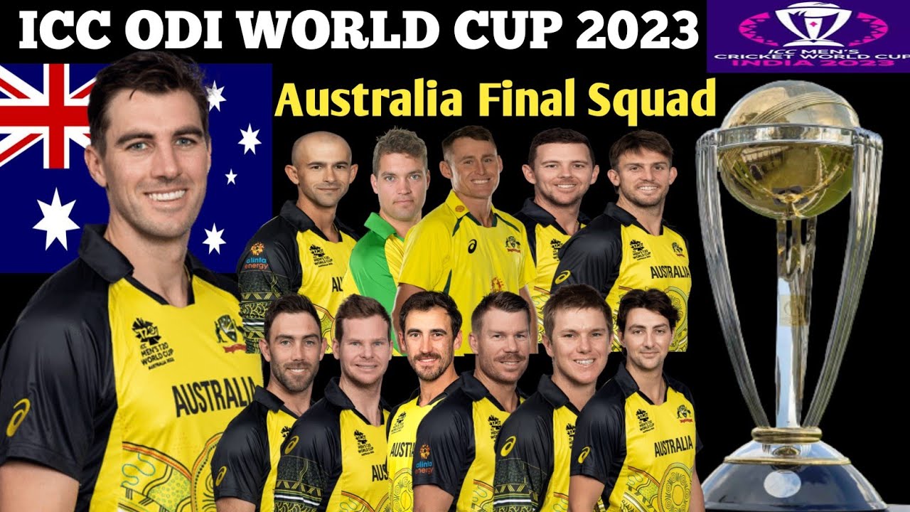 ICC ODI WORLD CUP 2023 | Team Australia Full & Final Squad | Australia ...
