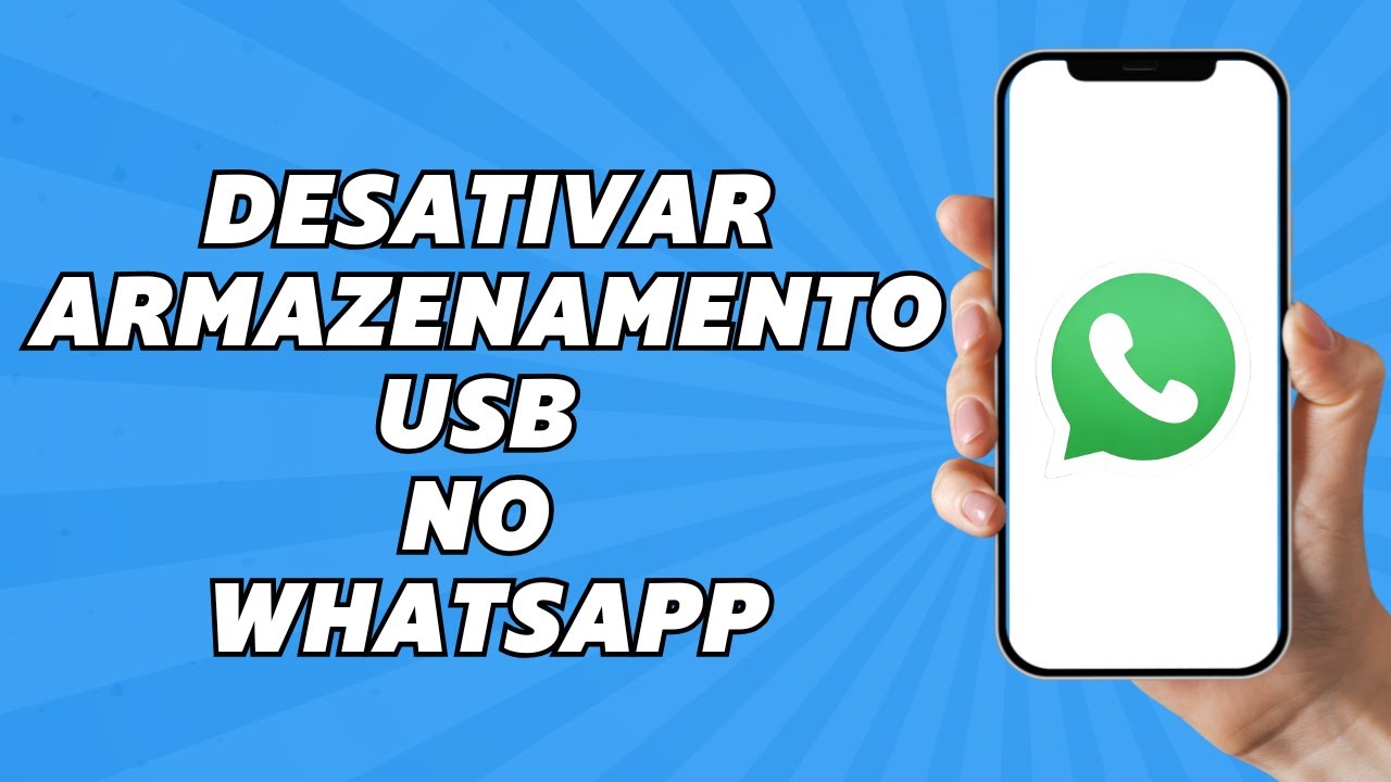 Como Fazer Pra Desativar o Armazenamento USB do Whatsapp - YouTube