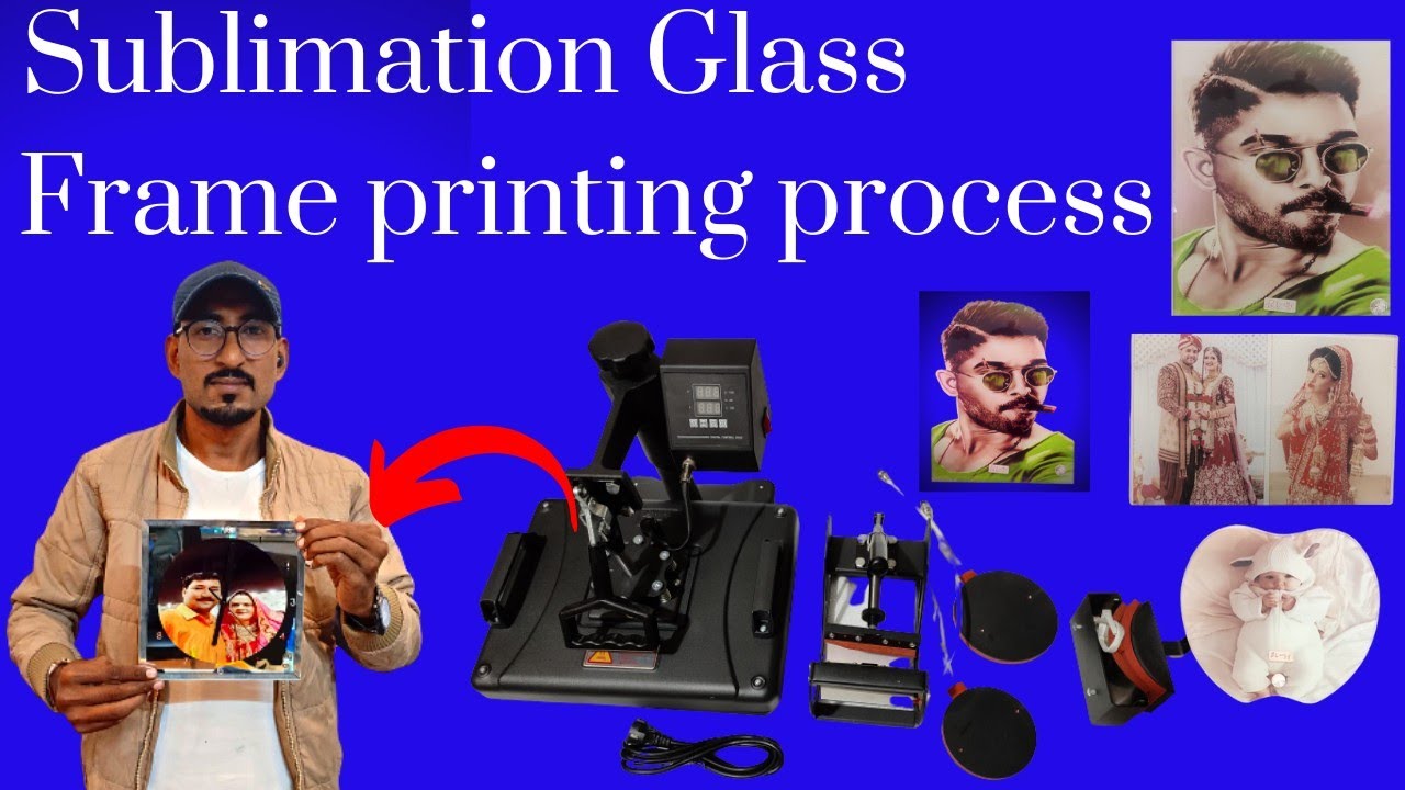 Sublimation Glass Frame Printing Process | Perfect print creations ...
