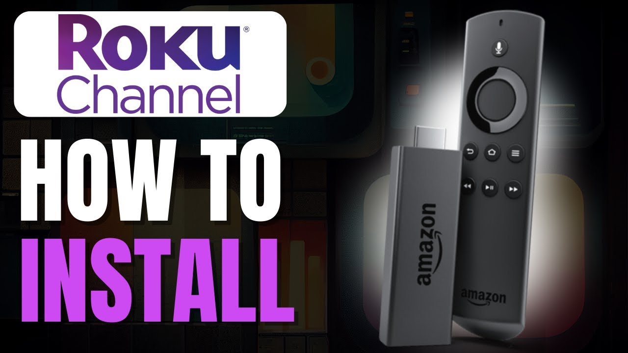 How to Install Roku Channel App on Amazon FireStick - YouTube