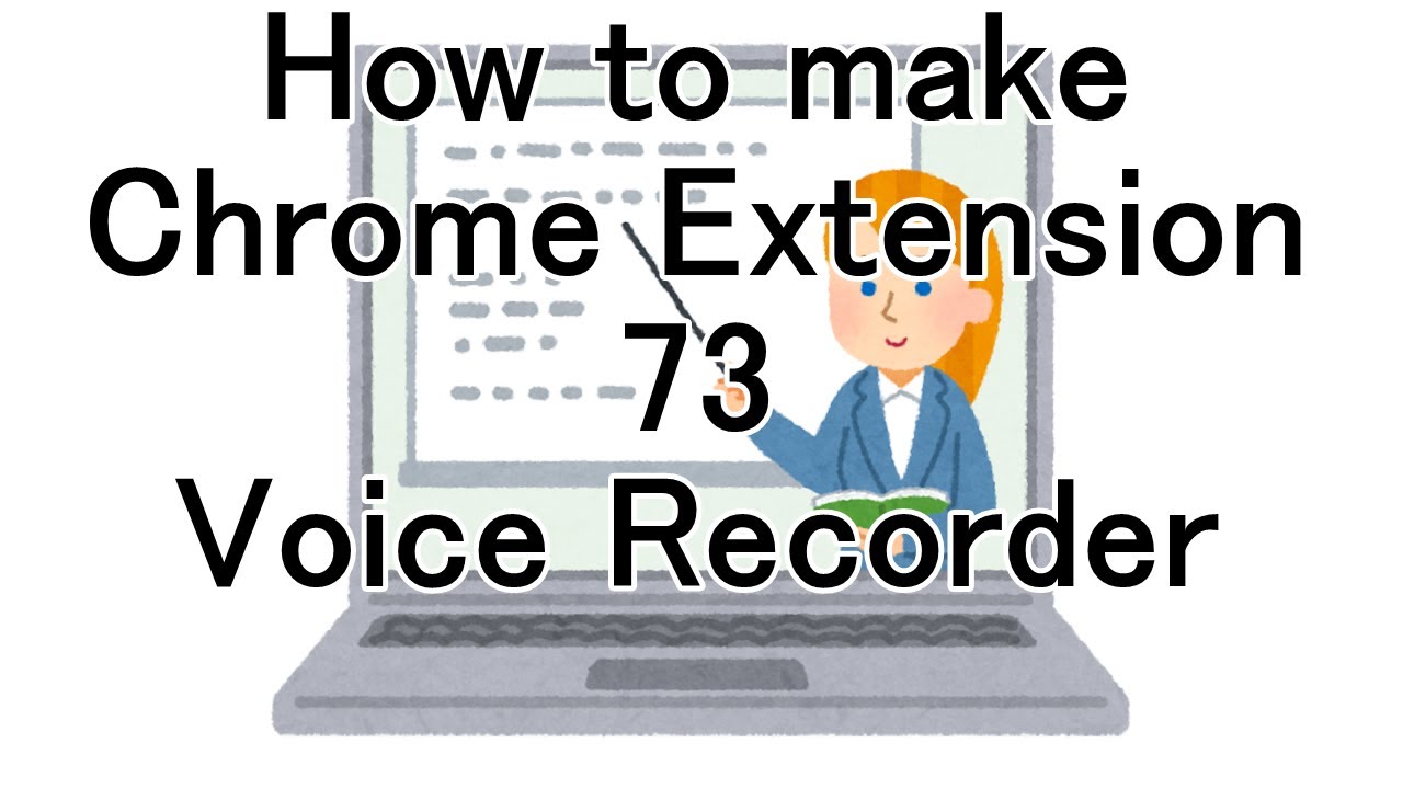 How to make Chrome Extension 73 Voice Recorder - YouTube
