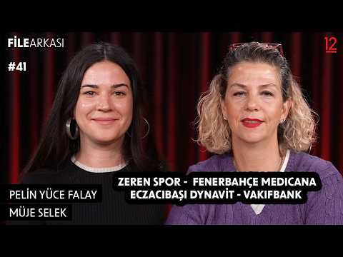 Vodafone Sultanlar Ligi'nde Play-Off 1-4 Etabı | Pelin Yüce Falay ve Müje Selek | FileArkası #41