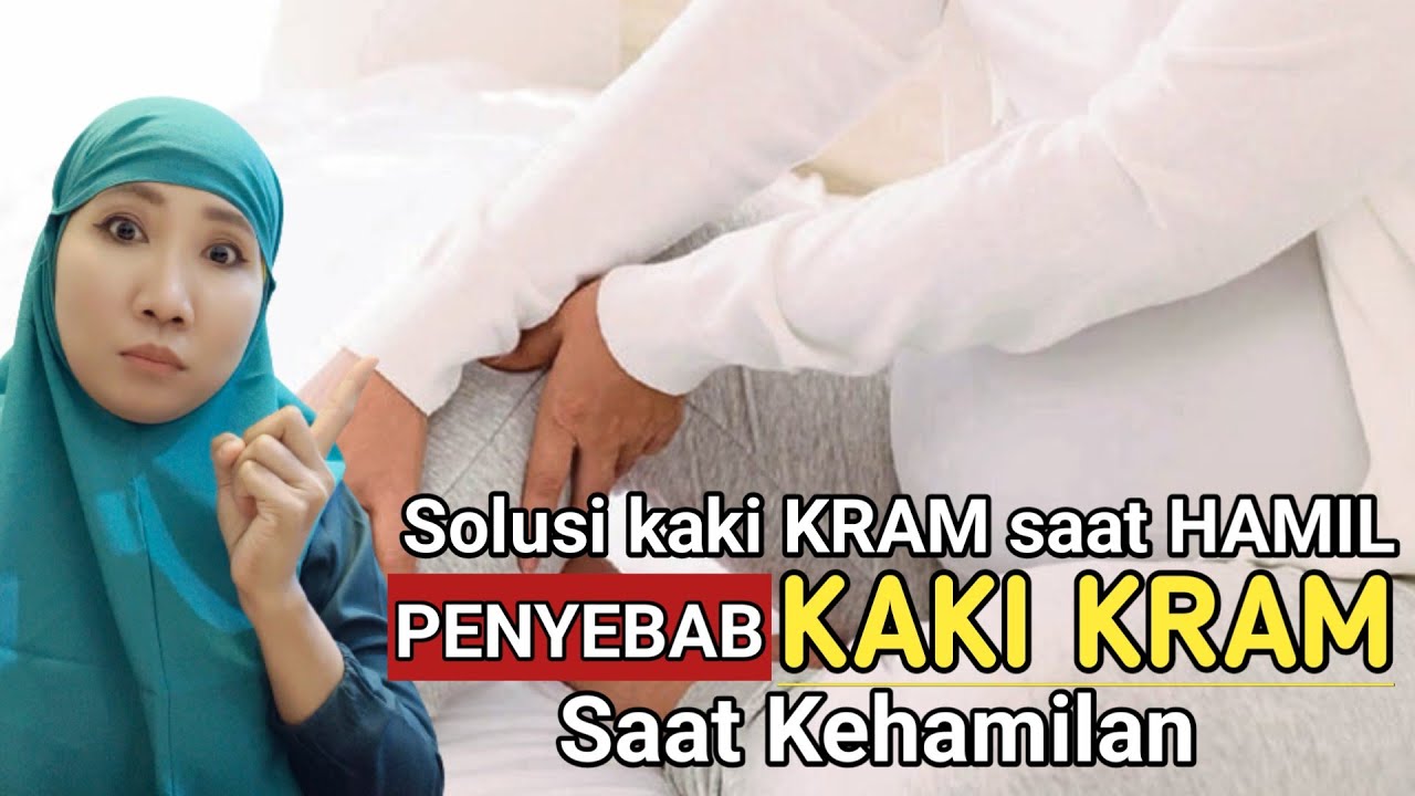 Kram Kaki saat Hamil⁉️berikut SOLUSI NYA - YouTube