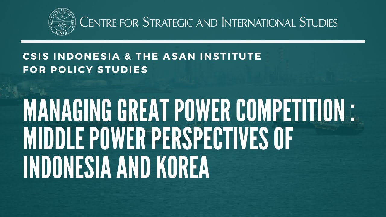 Managing Great Power Competition: Middle Power Perspectives of ...
