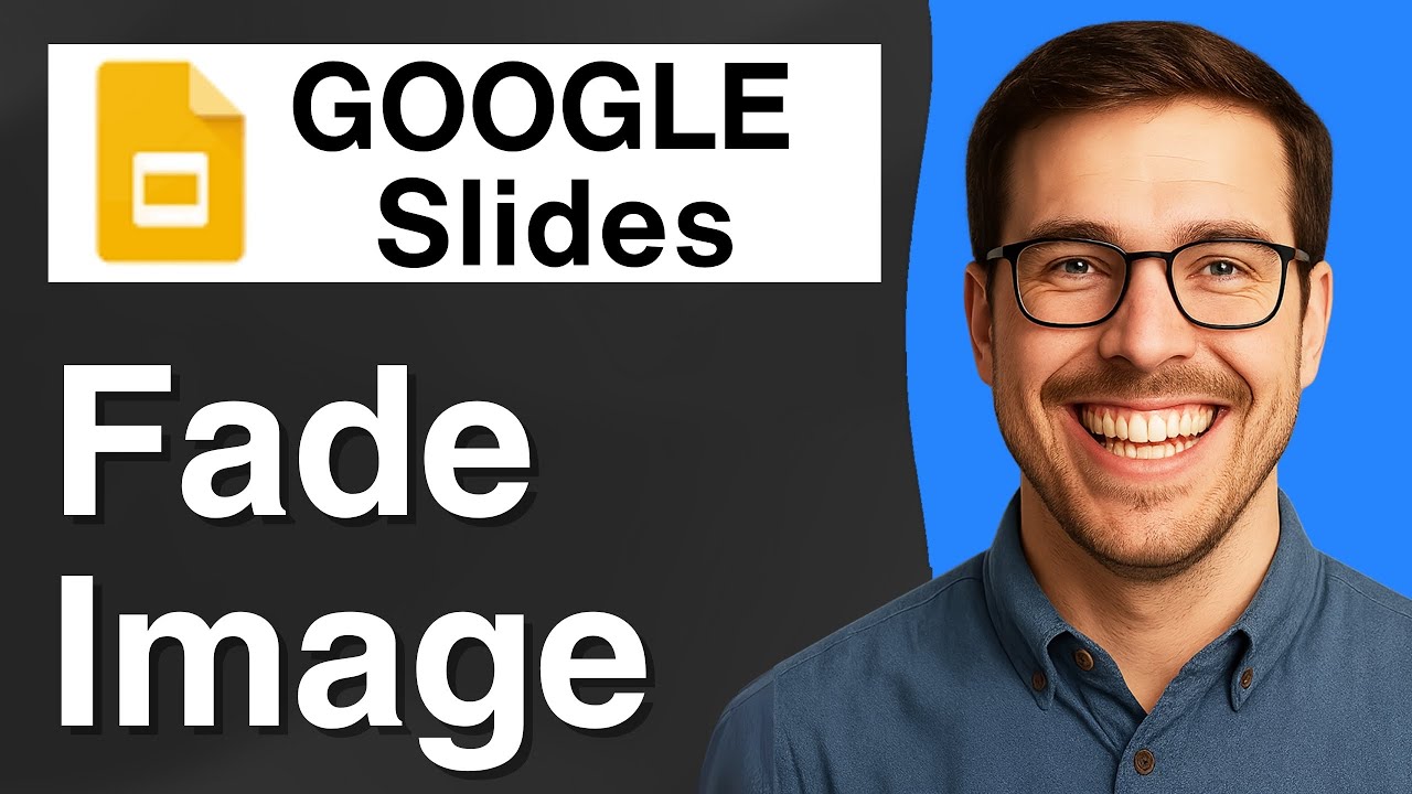 How to Fade Image in Google Slides [2025 Easy Guide] - YouTube