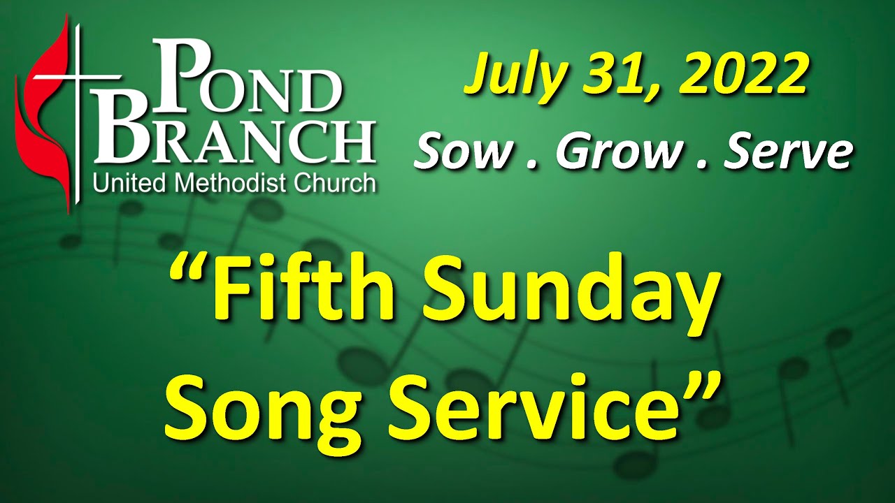 07/31/22 Church Service. Fifth Sunday Song Service. - YouTube