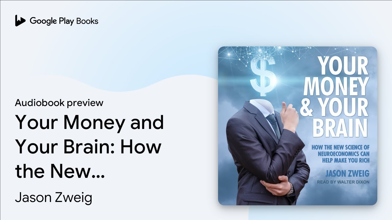 Your Money and Your Brain: How the New Science… by Jason Zweig ...