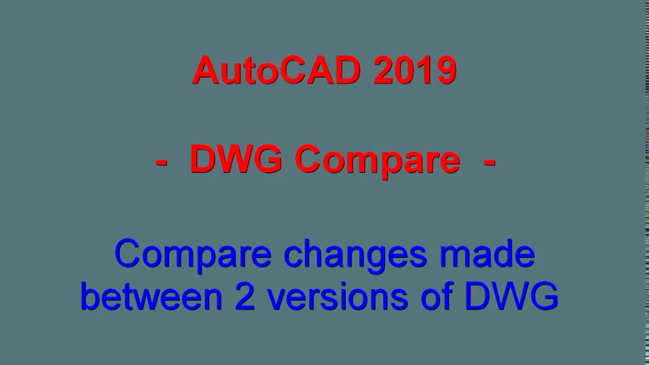 AutoCAD 2019 DWG Compare - YouTube