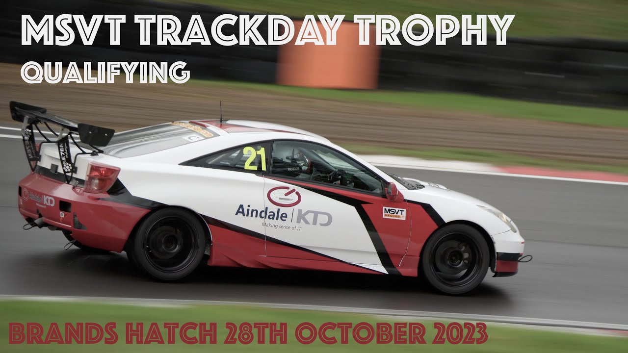 MSVT Trackday Trophy Qualifying Brands Hatch 28th October 2023 - YouTube