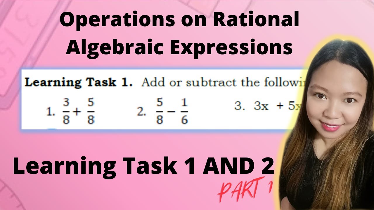 Operations On Rational Algebraic Expressions WEEK 3 LEARNING TASK 1 operations-on-rational-algebraic-expressions-week-3-learning-task-1