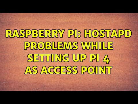 Raspberry Pi: hostapd problems while setting up Pi 4 as Access Point ...