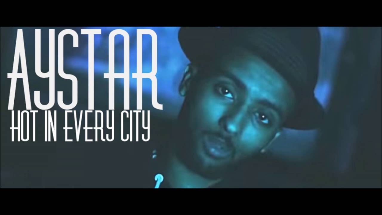 Aystar - Hot In Every City [AUDIO] @Aystar_ - YouTube