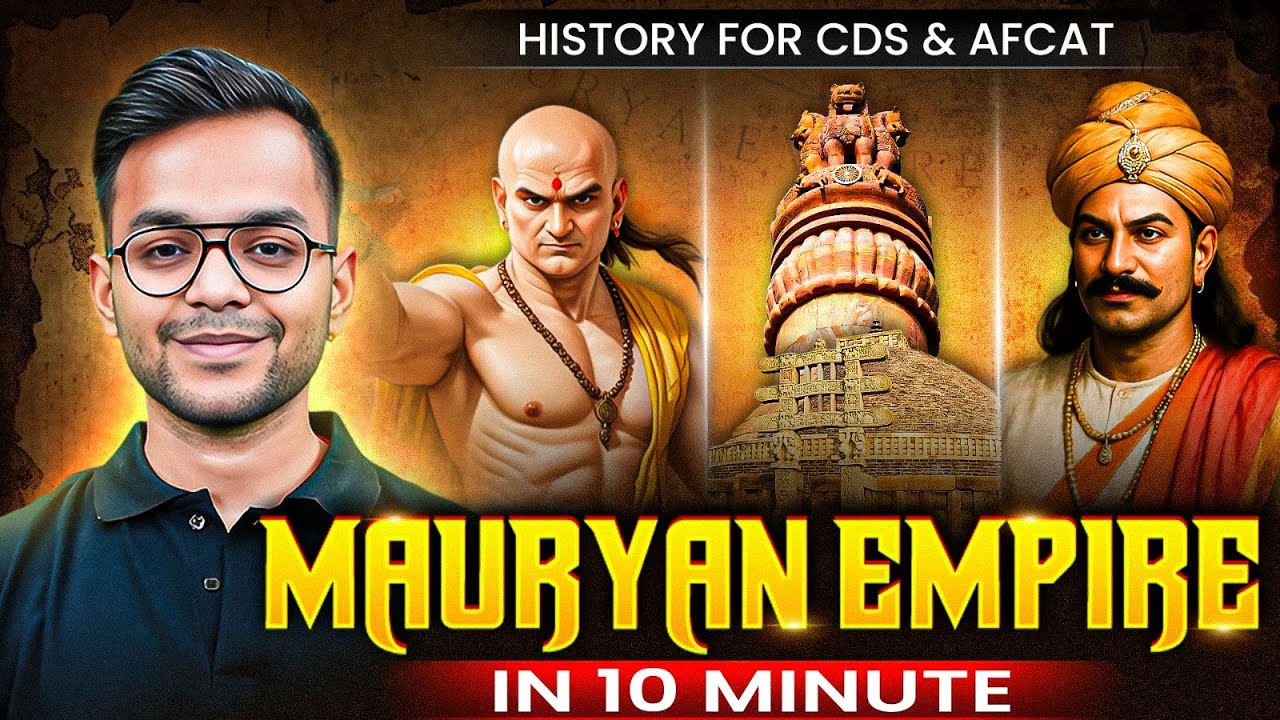 Mauryan Empire in 10 Minutes | Ancient Indian History for CDS & AFCAT ...