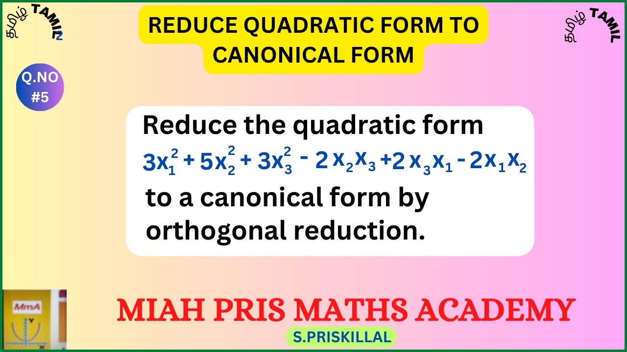 REDUCE THE QUADRATIC FORM INTO THE CANONICAL FORM 3X2 5Y2 3Z2 2YZ 2XZ