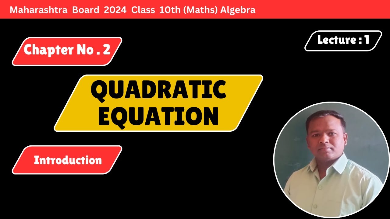 Lesson No.2 Quadratic Equation | Introduction | General Form of ...