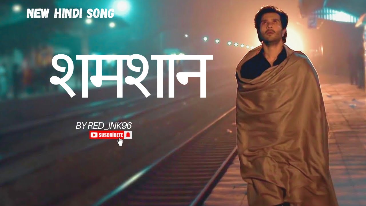 Shamshan || New Hindi Music Video || (Red_ink96) #newhindisong # ...