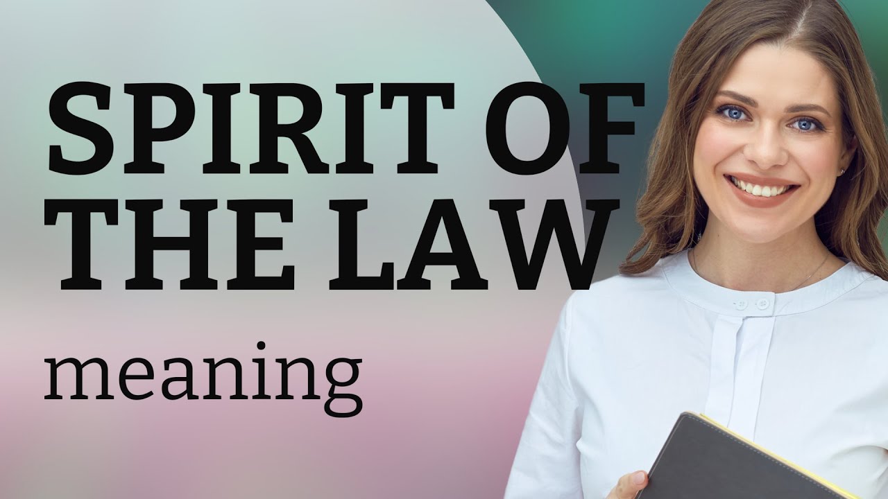 Understanding "Spirit of the Law" in English - YouTube