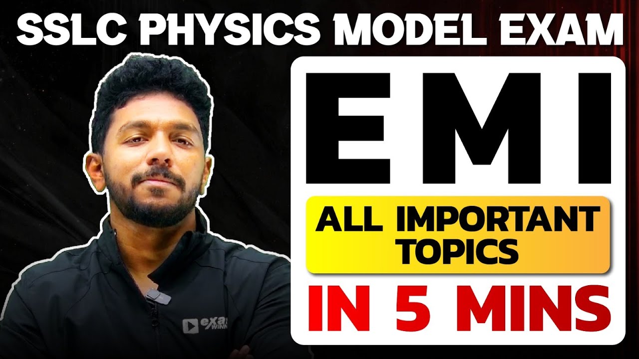 SSLC PHYSICS MODEL EXAM | EMI | ALL IMPORTANT TOPICS IN 5 MINS | EXAM WINNER SSLC - YouTube