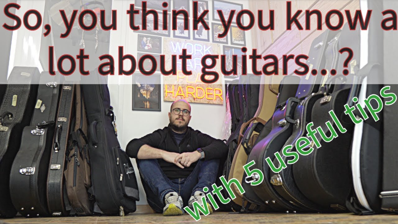 So you think you know a lot about guitars? - YouTube