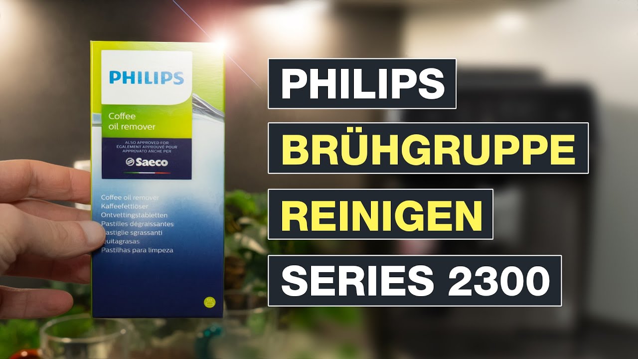 Philips Brühgruppe reinigen mit Saeco Kaffeefettlöser Tablette - Series ...