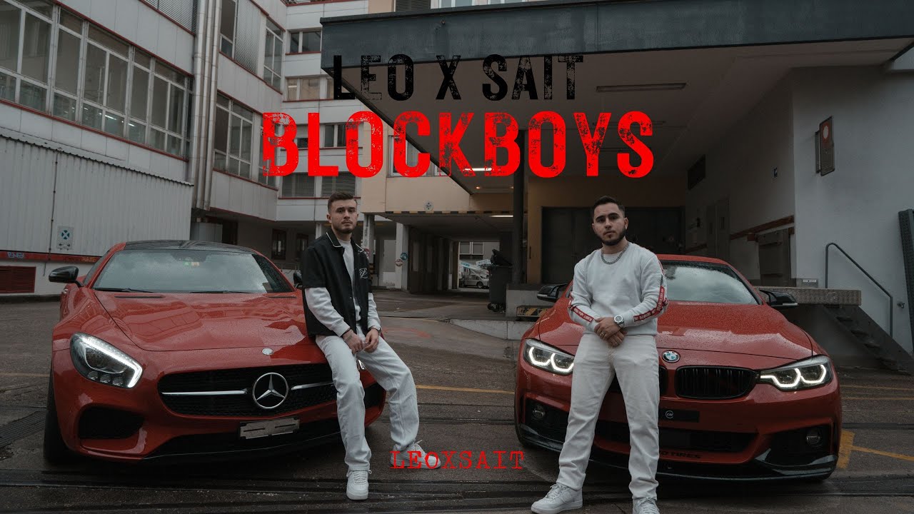 LEO x SAIT - BLOCKBOYS (prod.by. LARKIN) [Official 4k Video] - YouTube