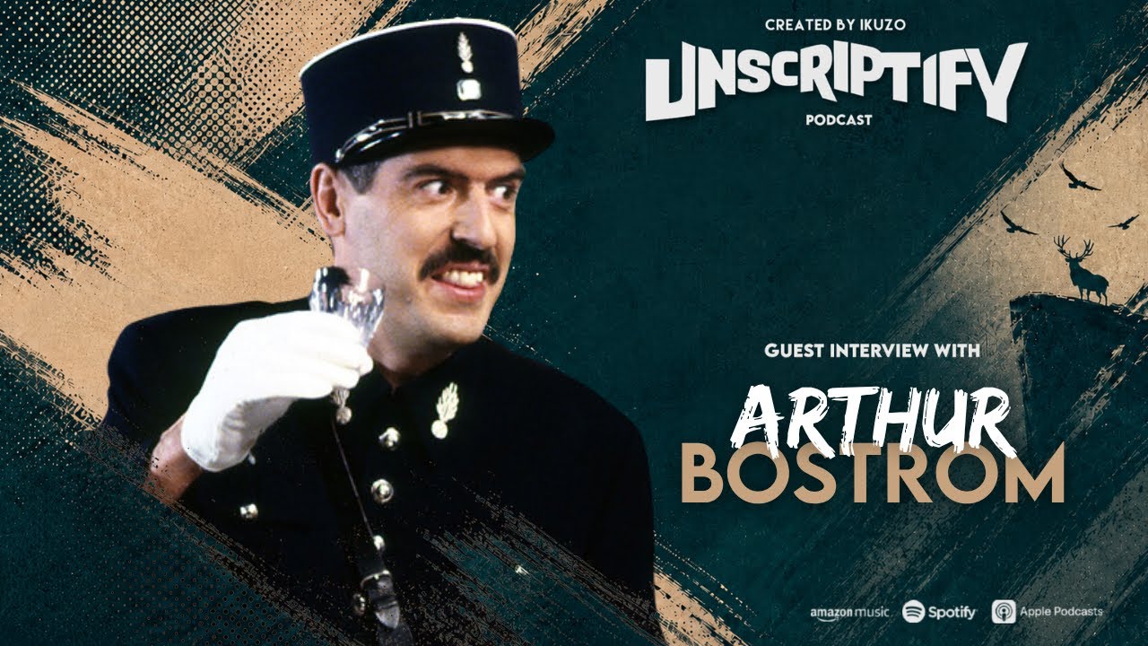 Unscripted With Arthur Bostrom | Unscriptify Podcast #140 - YouTube