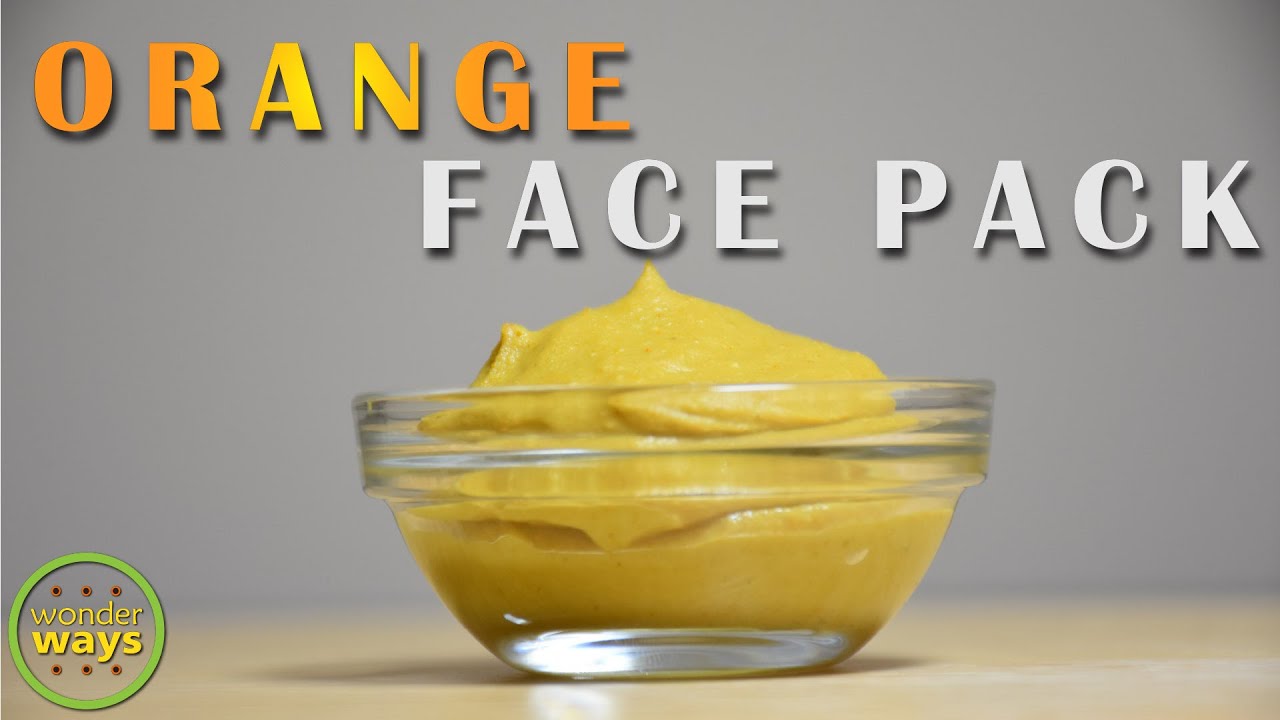 ORANGE PEEL FACE PACK | Homemade Face Pack to Get Glowing Skin | Skin ...