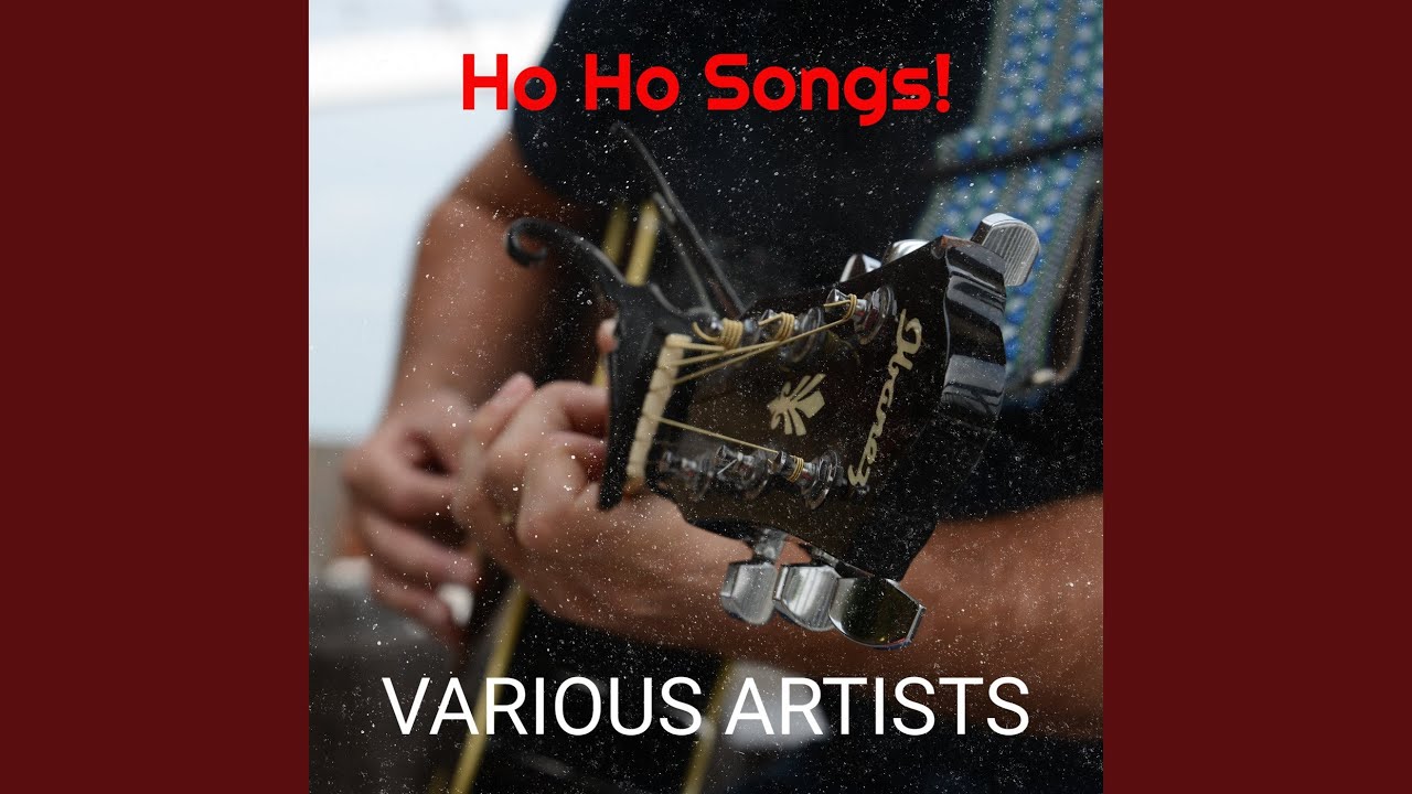 Ho Ho Song - YouTube