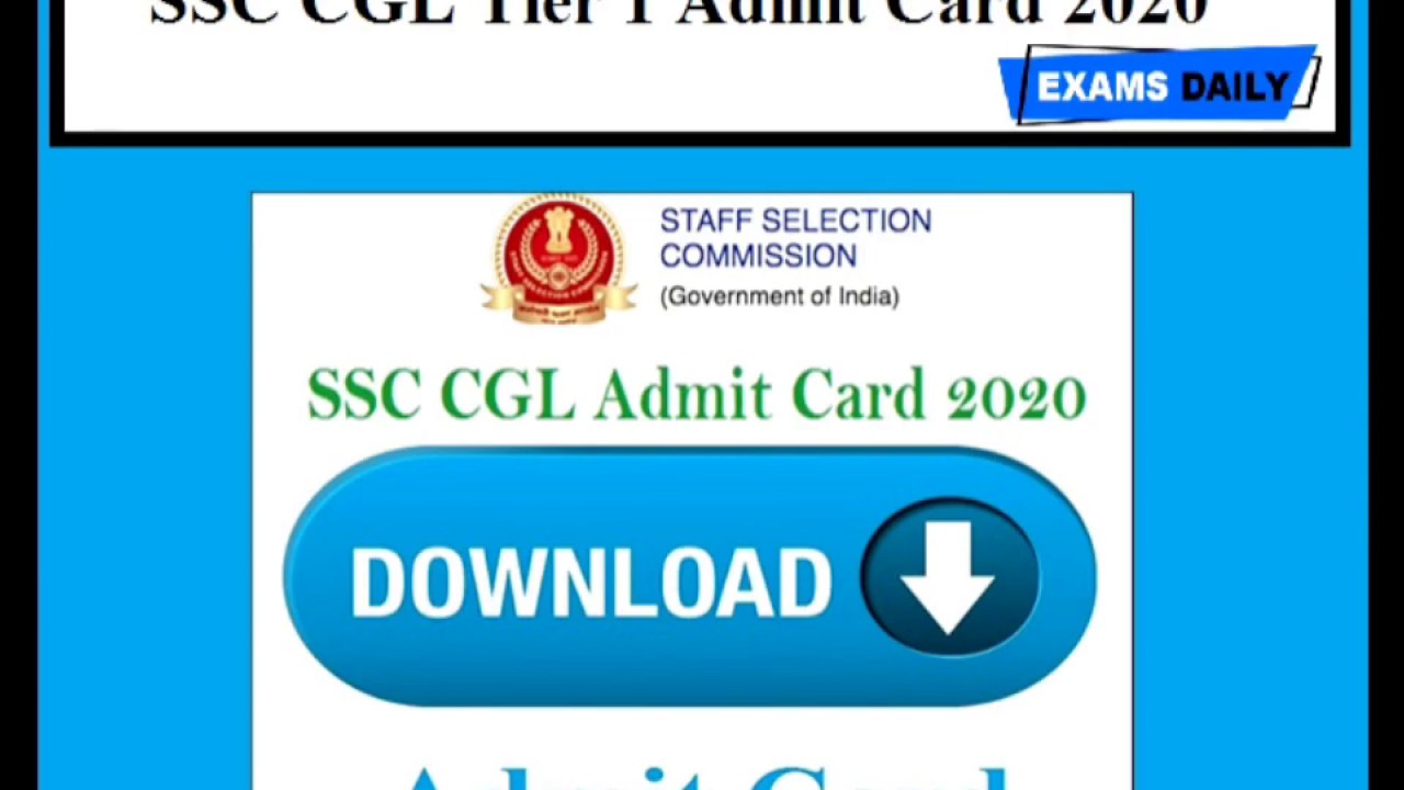 Ssc Cgl admit card 2020out/check exam date and how to download Ssc Cgl ...