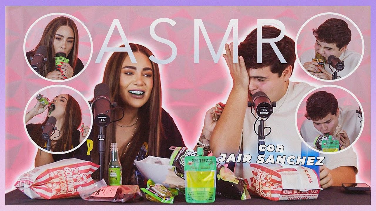 ASMR con JAÍR SANCHEZ fiesta de pepinillos | SAMII HERRERA ft JAÍR ...